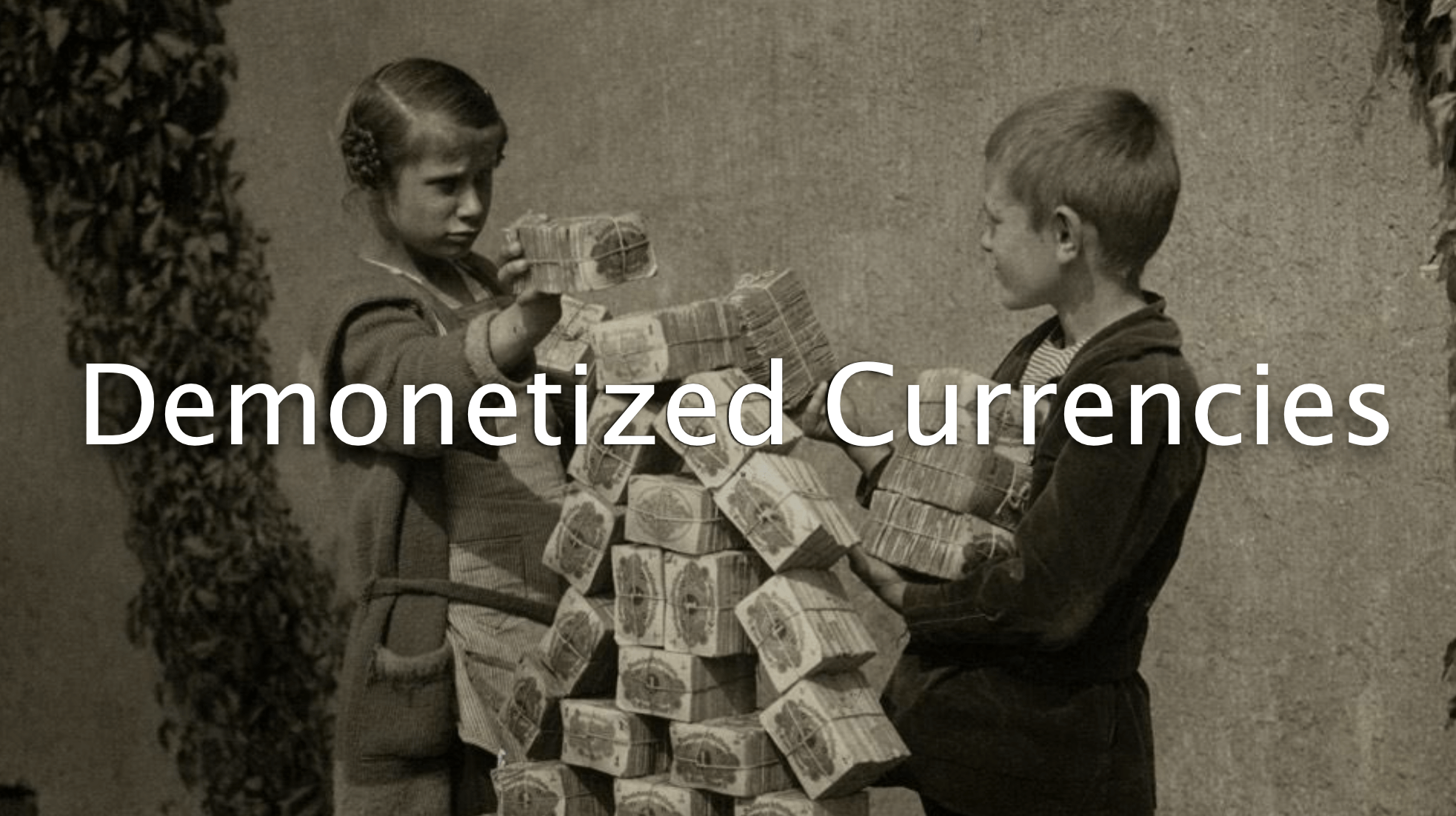 List of 590+ Demonetized Currencies (Updated 2022)